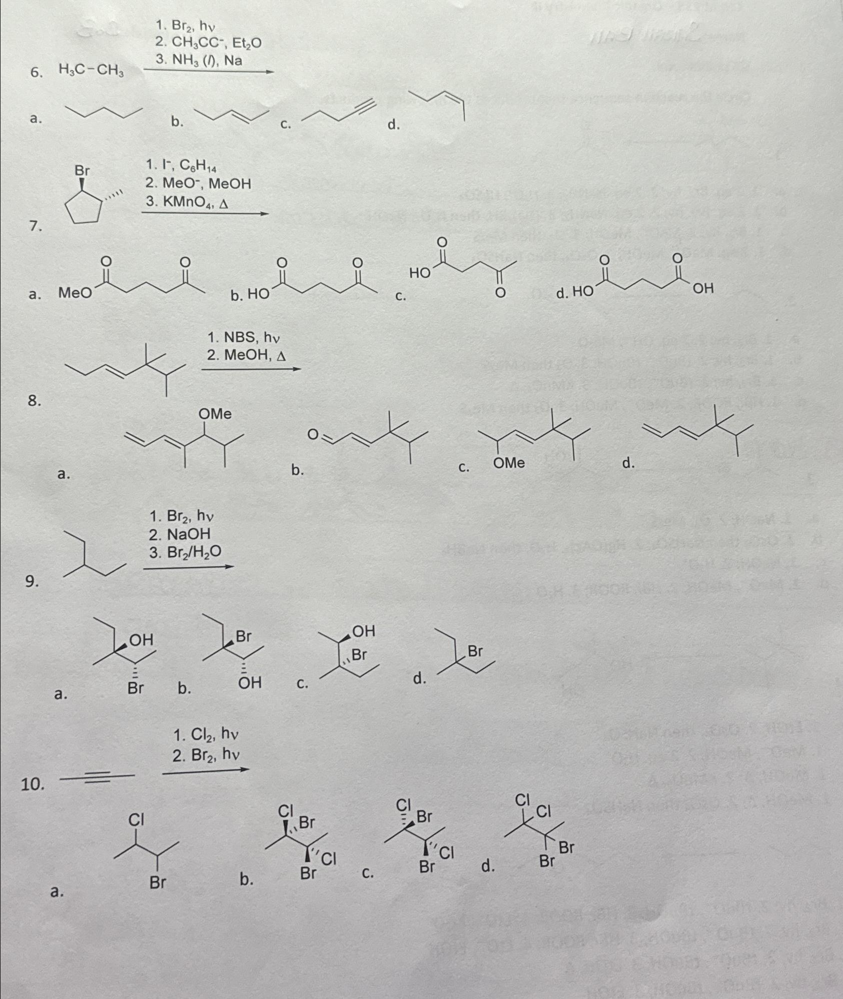 Solved Br2,hVCH3CC-,Et2OH3C-CH3NH3(I),Naa.b.c.d.I-,C6H14MeO- | Chegg.com