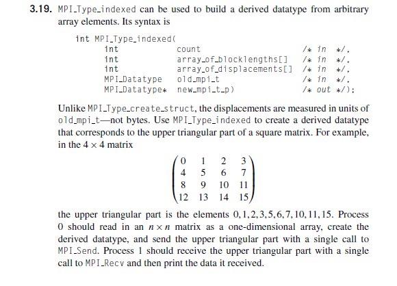 Solved 19. MPI_Type_indexed can be used to build a derived | Chegg.com