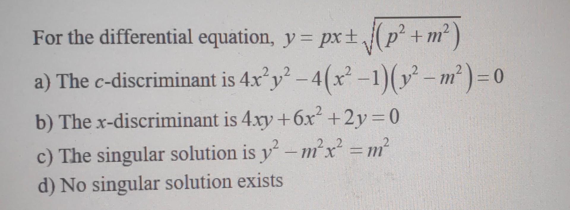 Solved For the differential equation, y=px±(p2+m2) a) The | Chegg.com