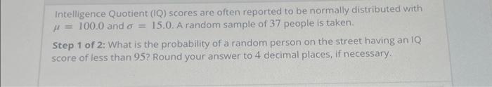 Solved Intelligence Quotient (IQ) scores are often reported | Chegg.com