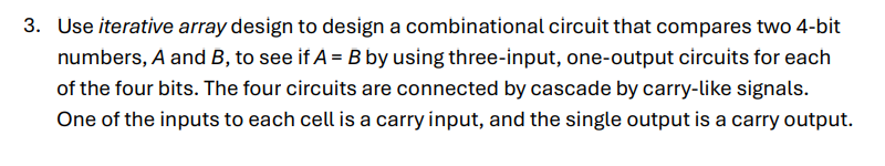 Solved 3. ﻿Use iterative array design to design a | Chegg.com