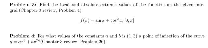 Solved Problem 3: Find the local and absolute extreme values | Chegg.com