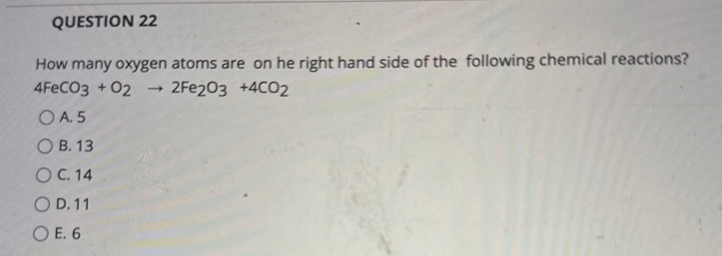 Solved QUESTION 22How many oxygen atoms are on he right hand | Chegg.com