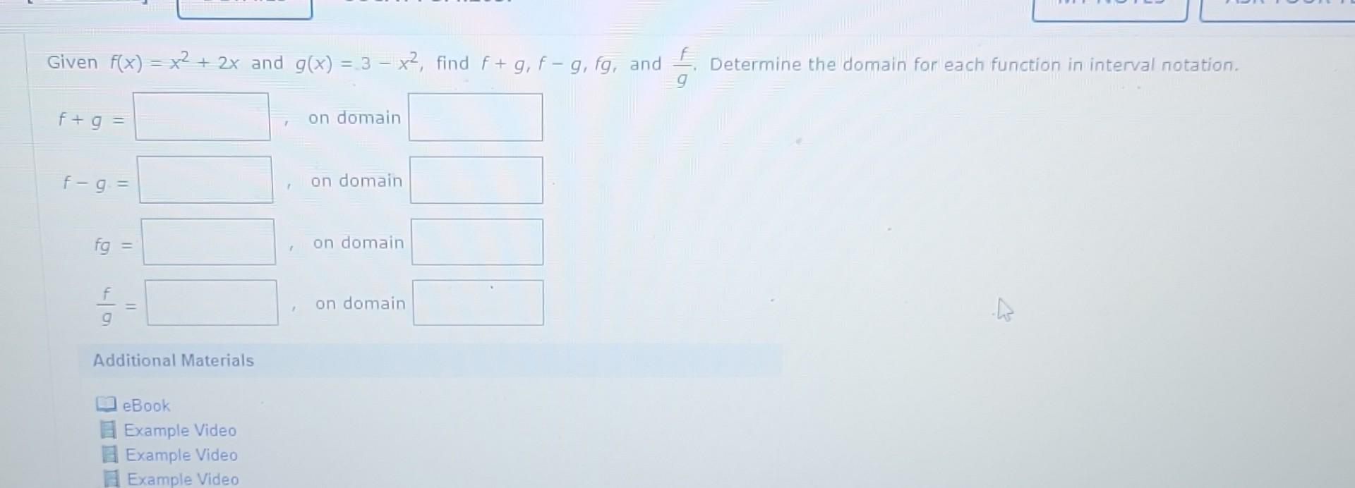 Solved Given f(x)=x2+2x and g(x)=3−x2, find f+g,f−g,fg, and | Chegg.com