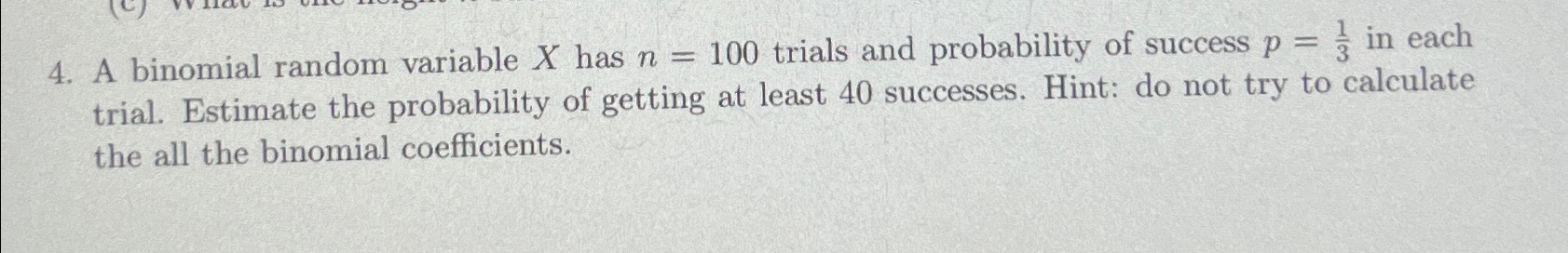 Solved A binomial random variable x ﻿has n=100 ﻿trials and | Chegg.com