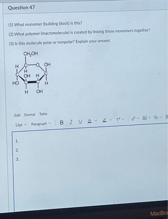 (1) What monomer (building block) is this? (2) What | Chegg.com