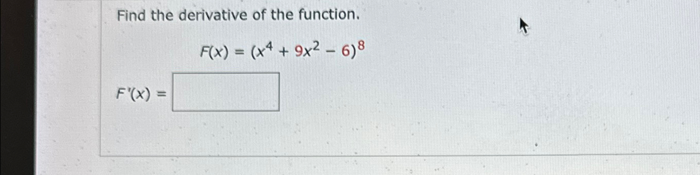 Solved Find the derivative of the | Chegg.com