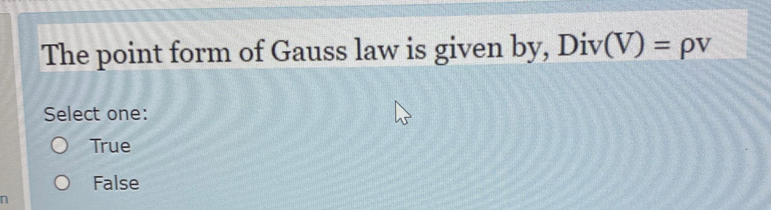 Solved The point form of Gauss law is given by, | Chegg.com