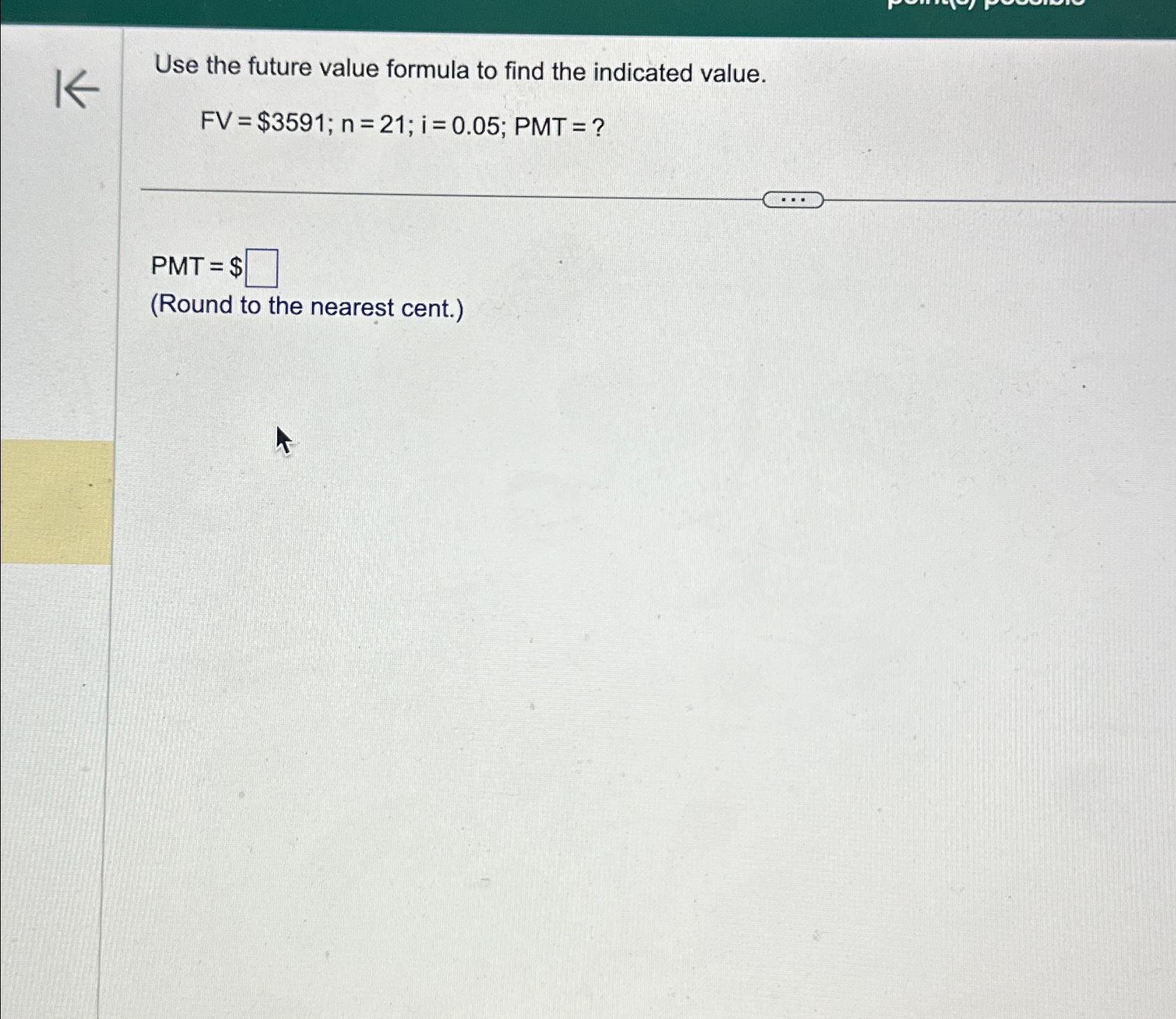 Solved Use the future value formula to find the indicated | Chegg.com