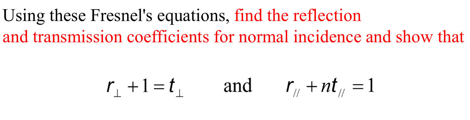 Solved Using these Fresnel's equations, find the | Chegg.com