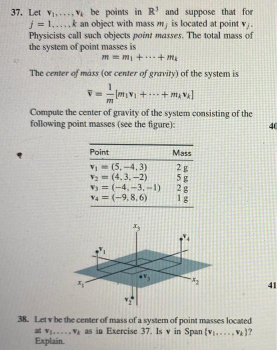 Solved 37. Let v1,…,vk be points in R3 and suppose that for | Chegg.com