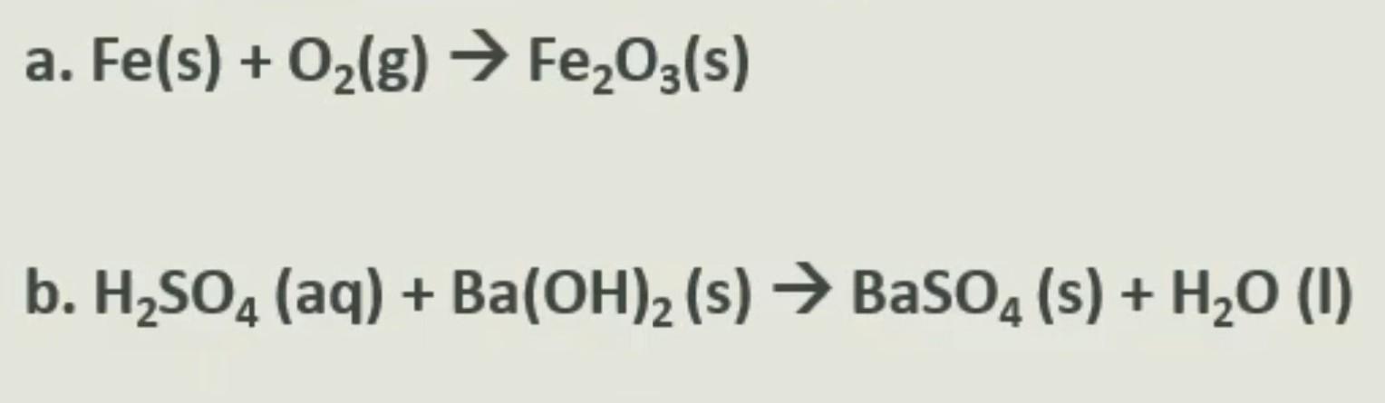 Solved Fe(s)+O2( g)→Fe2O3( s) H2SO4(aq)+Ba(OH)2( s)→BaSO4( | Chegg.com