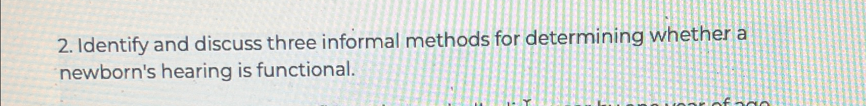 Solved Identify and discuss three informal methods for | Chegg.com