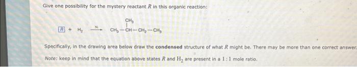 Solved Give one possibility for the mystery reactant R in | Chegg.com