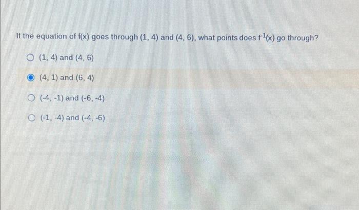 Solved If the equation of f(x) goes through (1,4) and (4,6), | Chegg.com