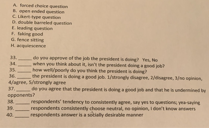 Solved A. forced choice question B. open ended question C. | Chegg.com