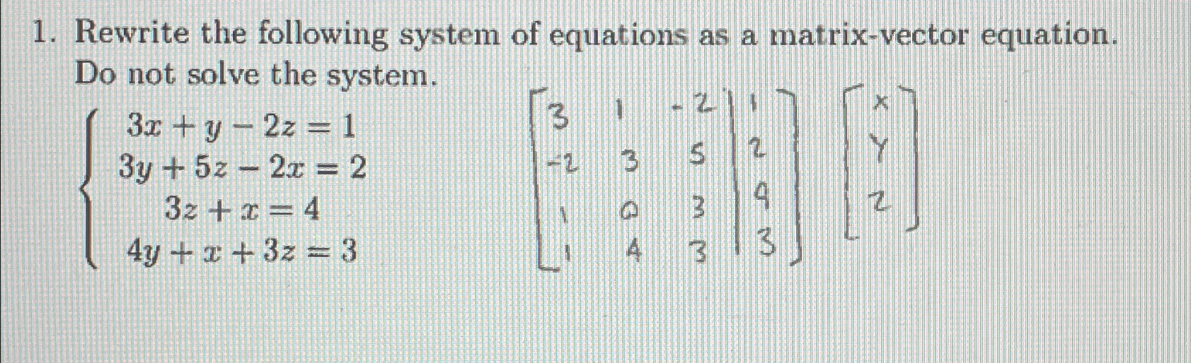 Solved Rewrite The Following System Of Equations As A