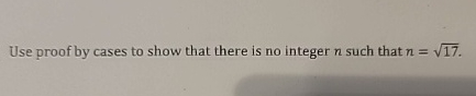 Solved Use proof by cases to show that there is no integer n | Chegg.com