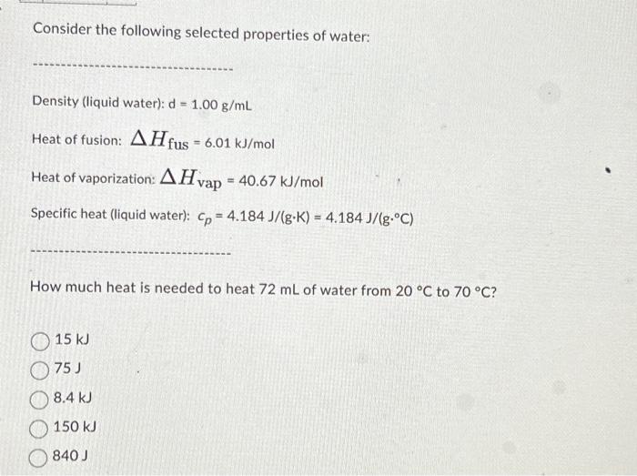 Solved Density (liquid water): d=1.00 g/mL Heat of fusion: | Chegg.com