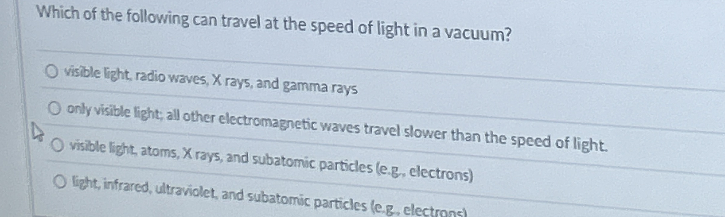 Solved Which of the following can travel at the speed of | Chegg.com