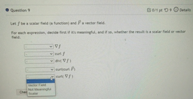 Solved Question 901pt9DetailsLet f ﻿be a scalar field (a | Chegg.com