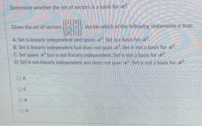 Solved Determine whether the set of vectors is a basis for | Chegg.com