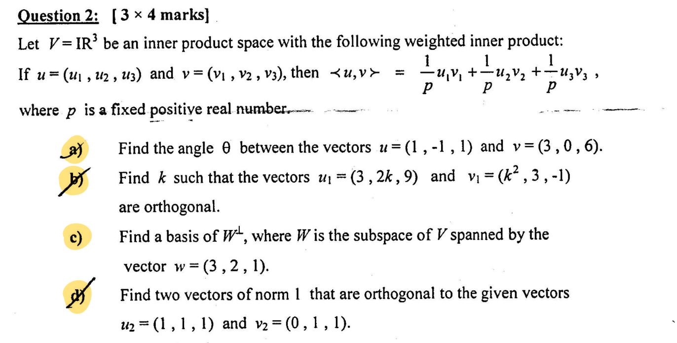 Solved Question 2: [3 ﻿x 4 ﻿marks]Let V= ﻿IR' ﻿be an inner | Chegg.com
