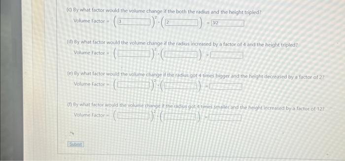Solved Volume Factor =()2⋅( c) By what factor would the | Chegg.com