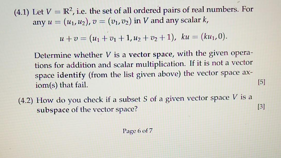 Solved 4.1) Let V=R2, i.e. the set of all ordered pairs of | Chegg.com