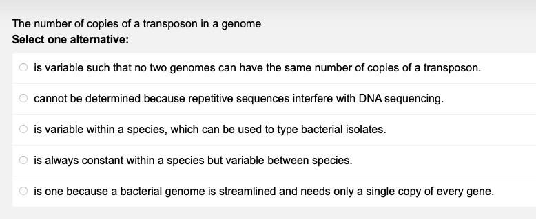 Solved The number of copies of a transposon in a genome | Chegg.com