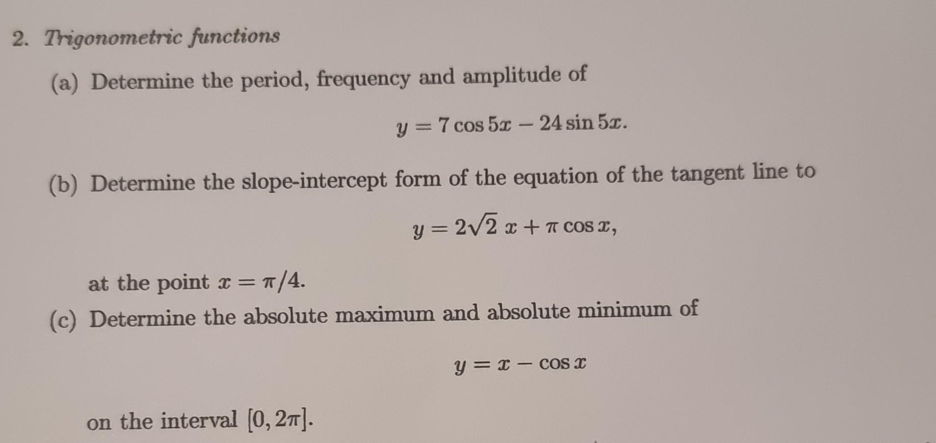 Solved 2. Trigonometric functions (a) Determine the period, | Chegg.com