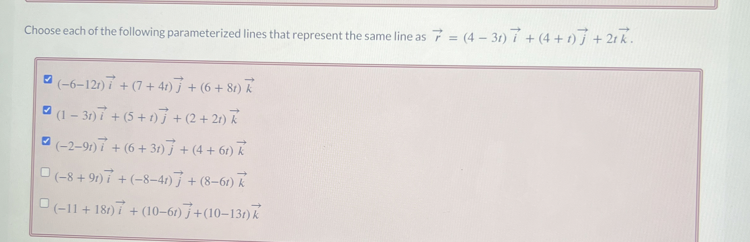 Solved Choose each of the following parameterized lines that | Chegg.com