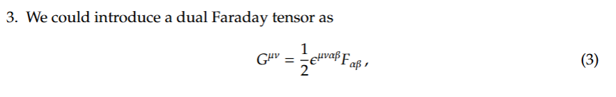 Solved We ﻿could introduce a dual Faraday tensor | Chegg.com