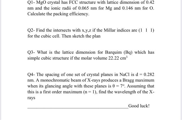 Solved Q1- MgO crystal has FCC structure with lattice | Chegg.com