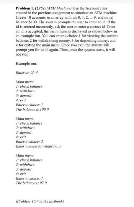 Problem 1. (25%) (ATM Machine) Use the Account class | Chegg.com