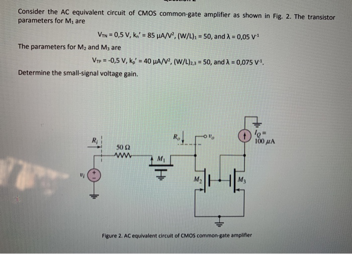 Consider the AC equivalent circuit of CMOS | Chegg.com