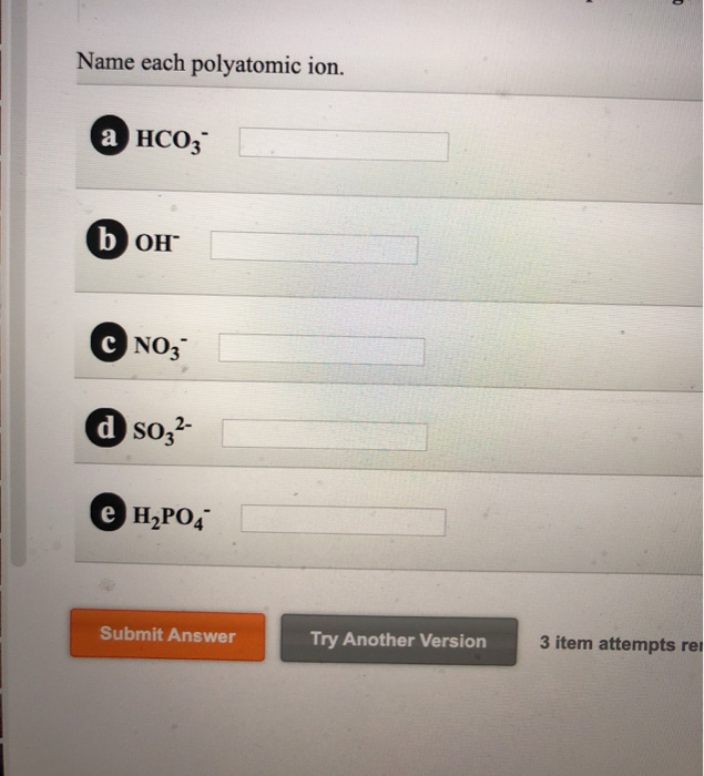 Solved Name each polyatomic ion. a HCO3 boh Noz d soz- e | Chegg.com