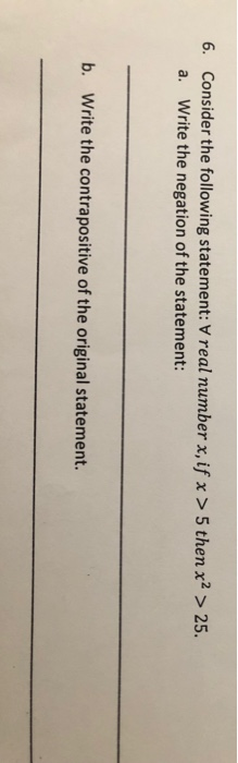 Solved 6. Consider the following statement: Vreal number x, | Chegg.com