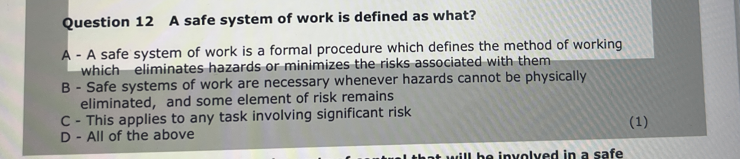 Solved Question 12 ﻿A safe system of work is defined as | Chegg.com