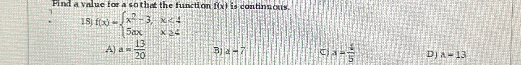 Solved Find a value for a so that the function f(x) ﻿is | Chegg.com