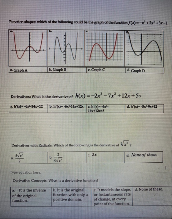 Solved Function shapes: Which of the following could be the | Chegg.com