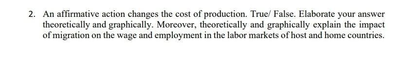 Solved 2. An affirmative action changes the cost of | Chegg.com
