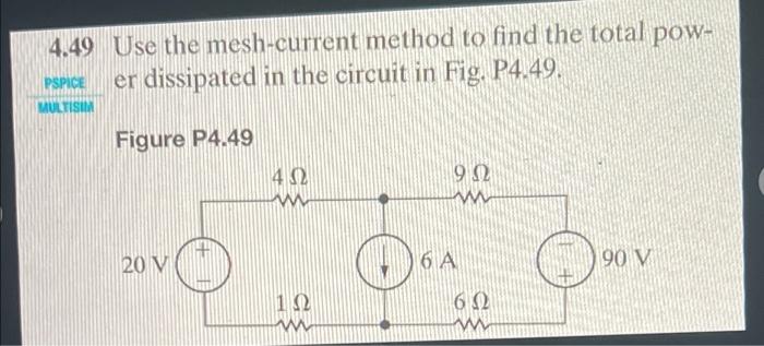Solved 4.49 Use the mesh-current method to find the total | Chegg.com
