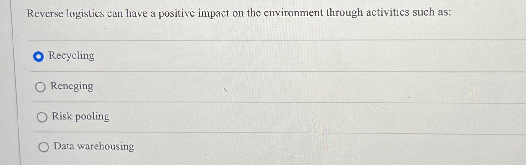 Solved Reverse logistics can have a positive impact on the | Chegg.com