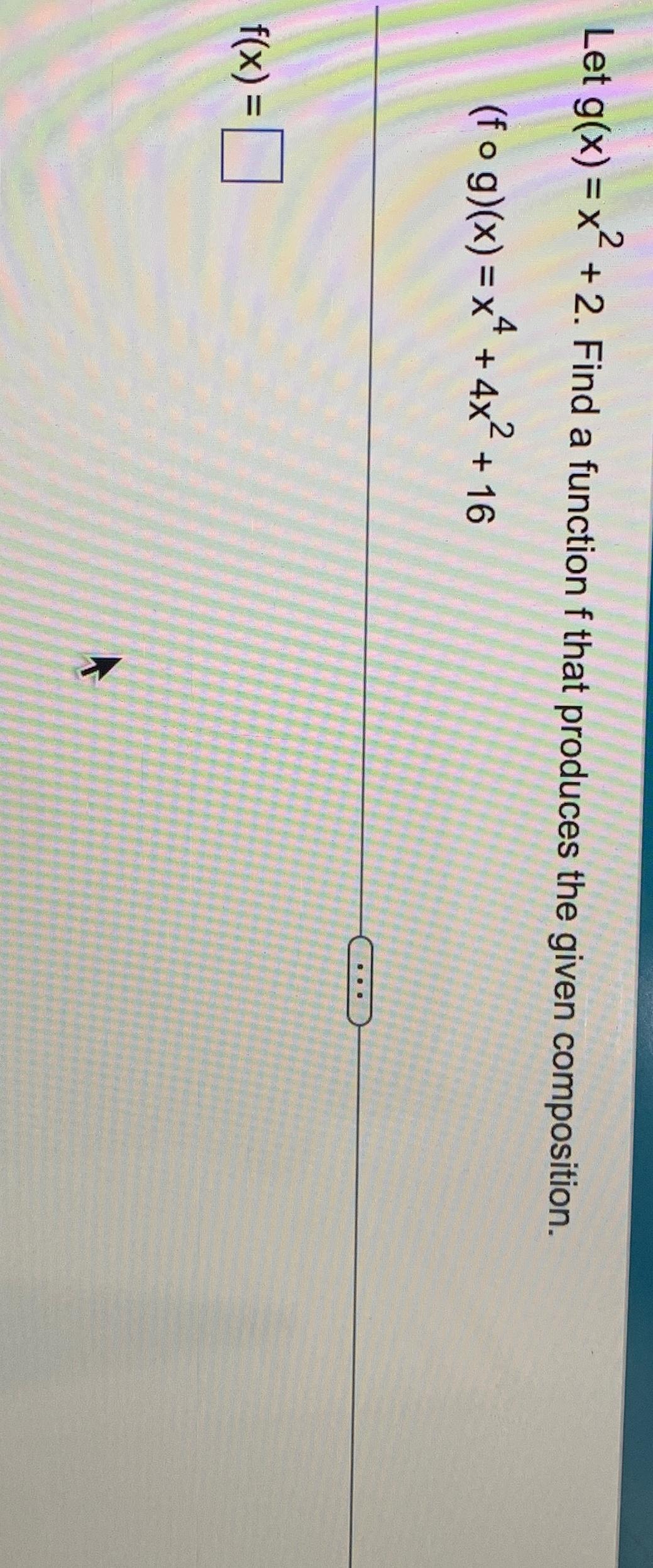 Solved Let g(x)=x2+2. ﻿Find a function f ﻿that produces the | Chegg.com