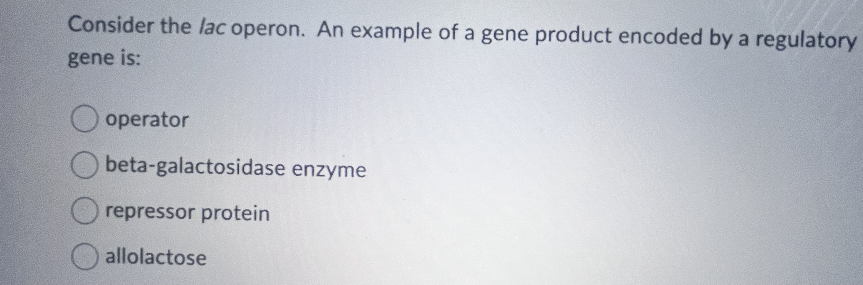 Solved Consider the lac operon. An example of a gene product | Chegg.com