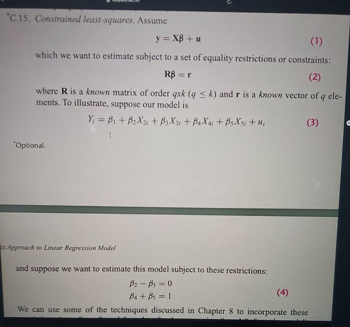Solved *C.15. Constrained least-squares. Assume y = XB + u | Chegg.com