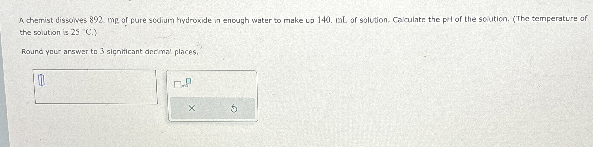 Solved A chemist dissolves 892mg ﻿of pure sodium hydroxide | Chegg.com