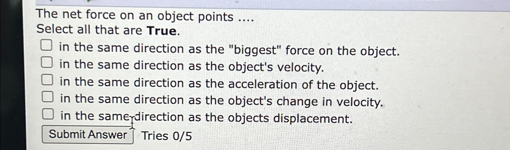 Solved The net force on an object points ....\\nSelect all | Chegg.com