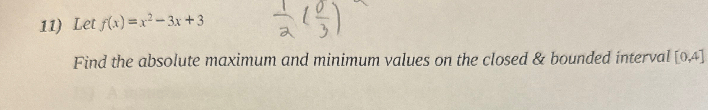 Solved Let f(x)=x2-3x+3Find the absolute maximum and minimum | Chegg.com